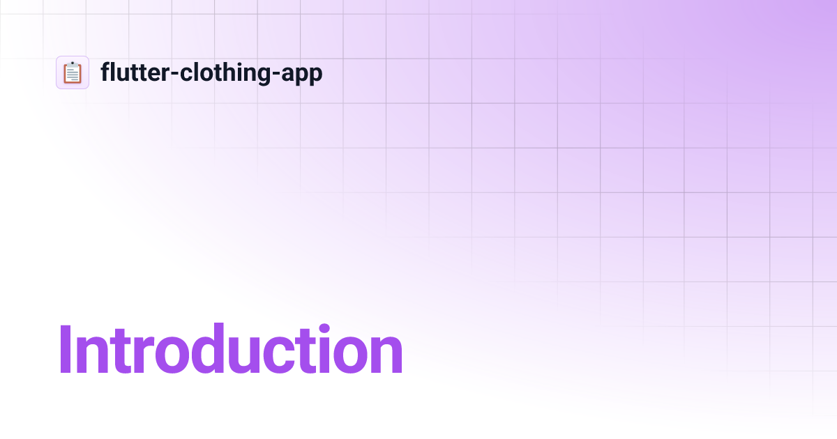 Introduction | flutter-clothing-app