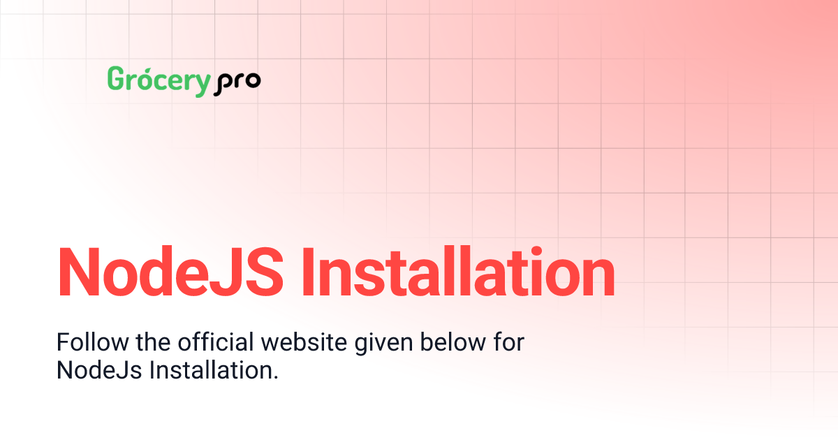 NodeJS Installation | flutter-grocery-app-pro