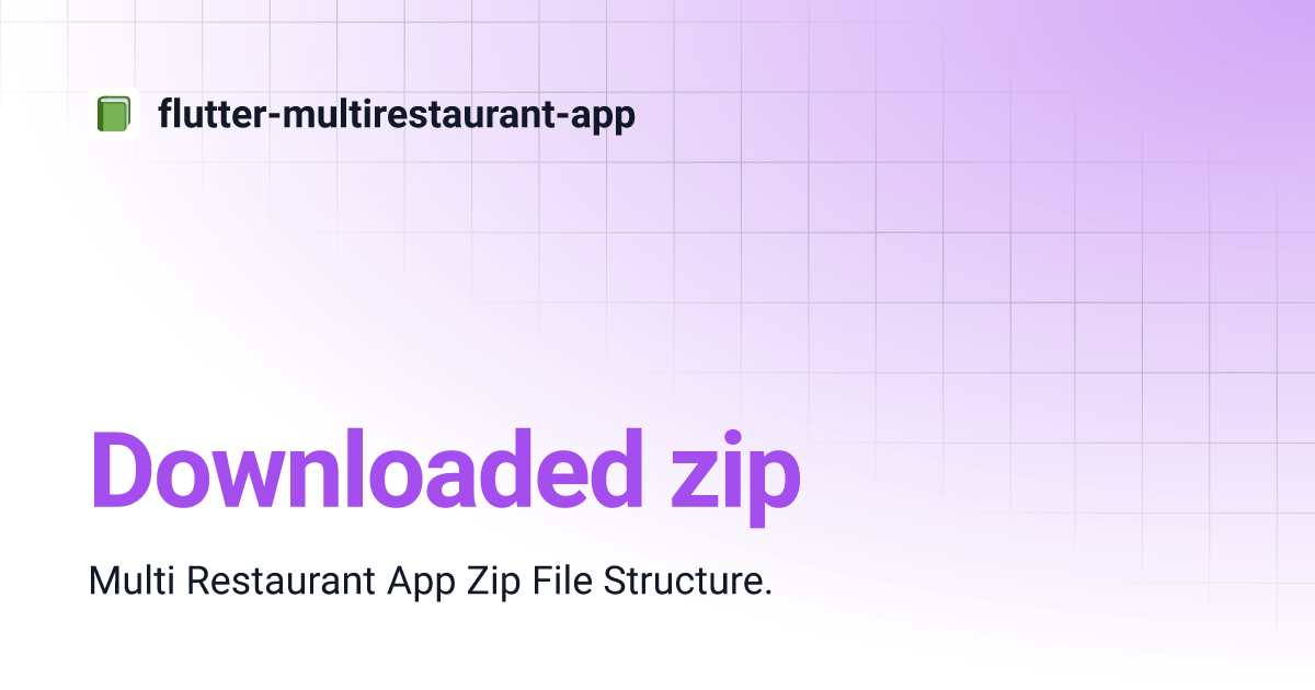 Downloaded zip | flutter-multirestaurant-app Downloaded zip | flutter-multirestaurant-app