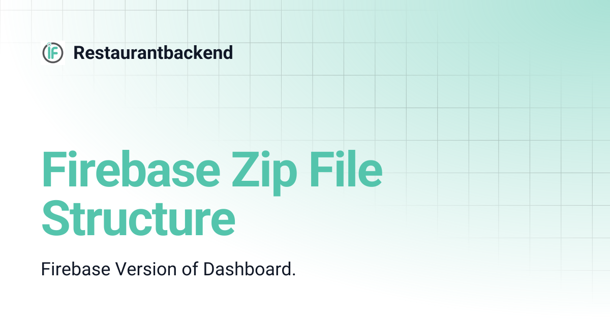 Firebase Zip File Structure | Restaurantbackend